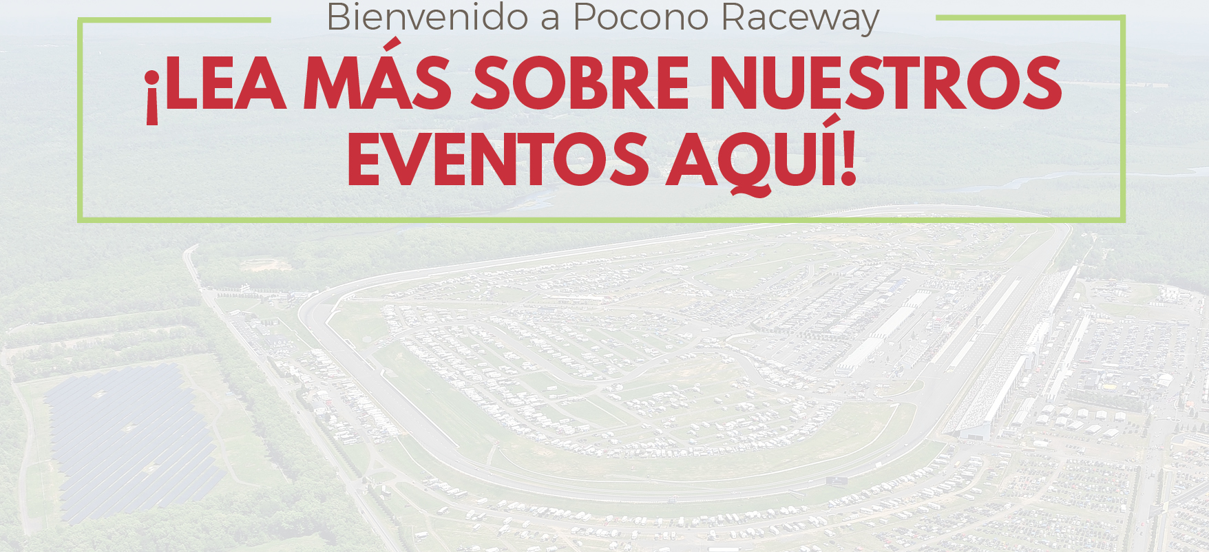 BIENVENIDO A POCONO RACEWAY - Pocono Raceway - The Tricky Triangle