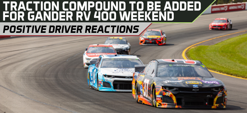 Traction Compound Being Applied For Gander RV 400 NASCAR Weekend ...